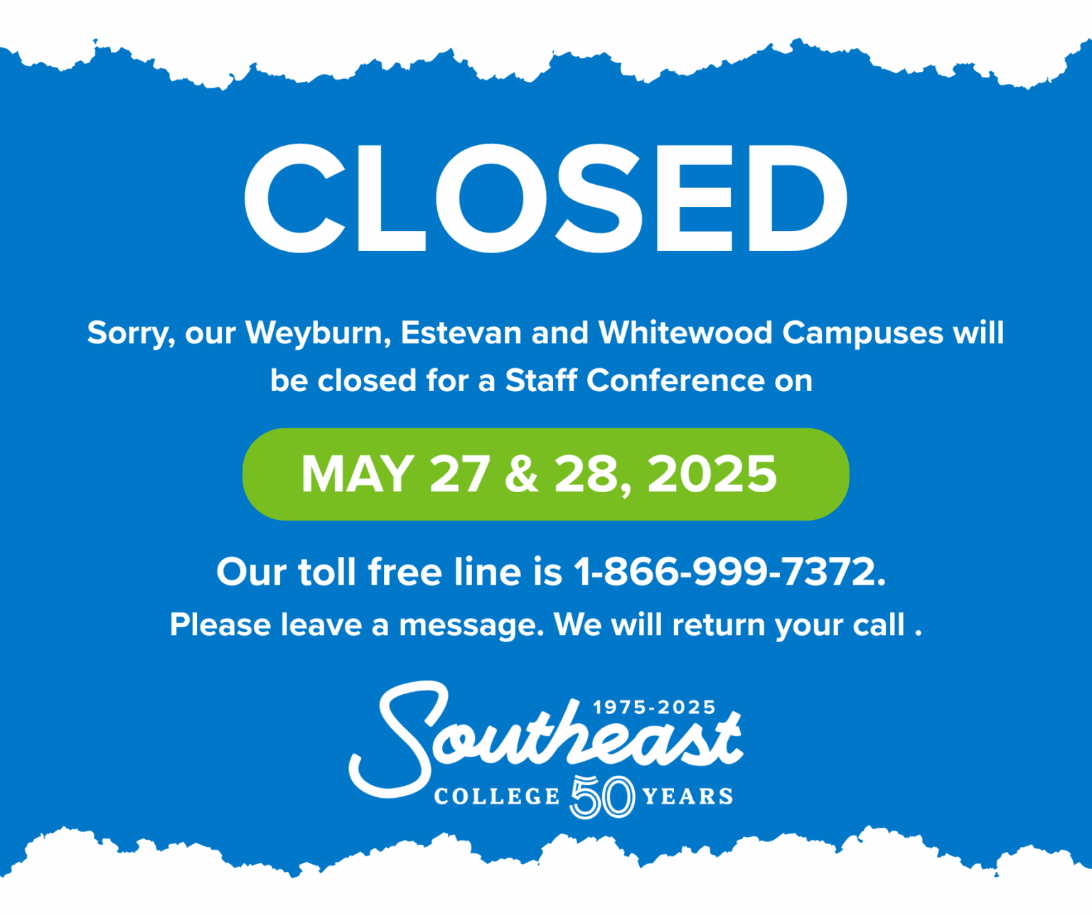 CAMPUS CLOSURE ON MAY 27 & 28, 2025 | Southeast College